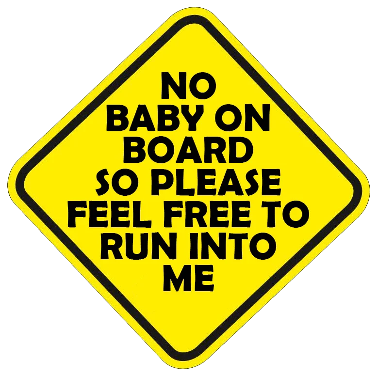 No Baby On Board Sticker 5" - Universal – StickerFab